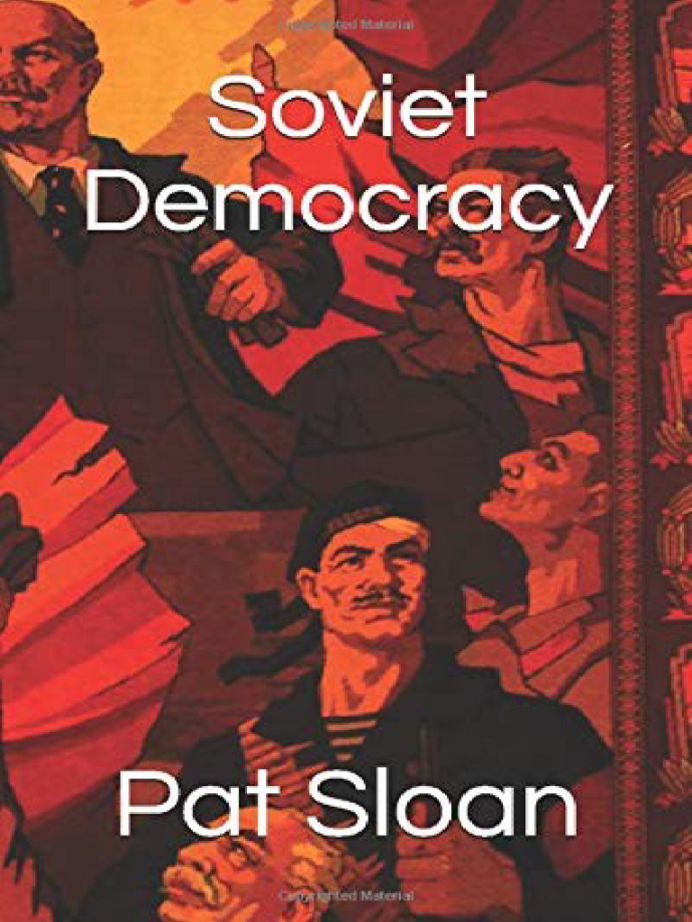 Soviet Democracy (Pat Sloan) (Z-Library) | PDF | Democracy | Political Ideologies