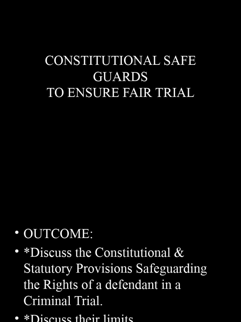 Constitutional Safeguards for Fair Trials | PDF | Double Jeopardy | Trials