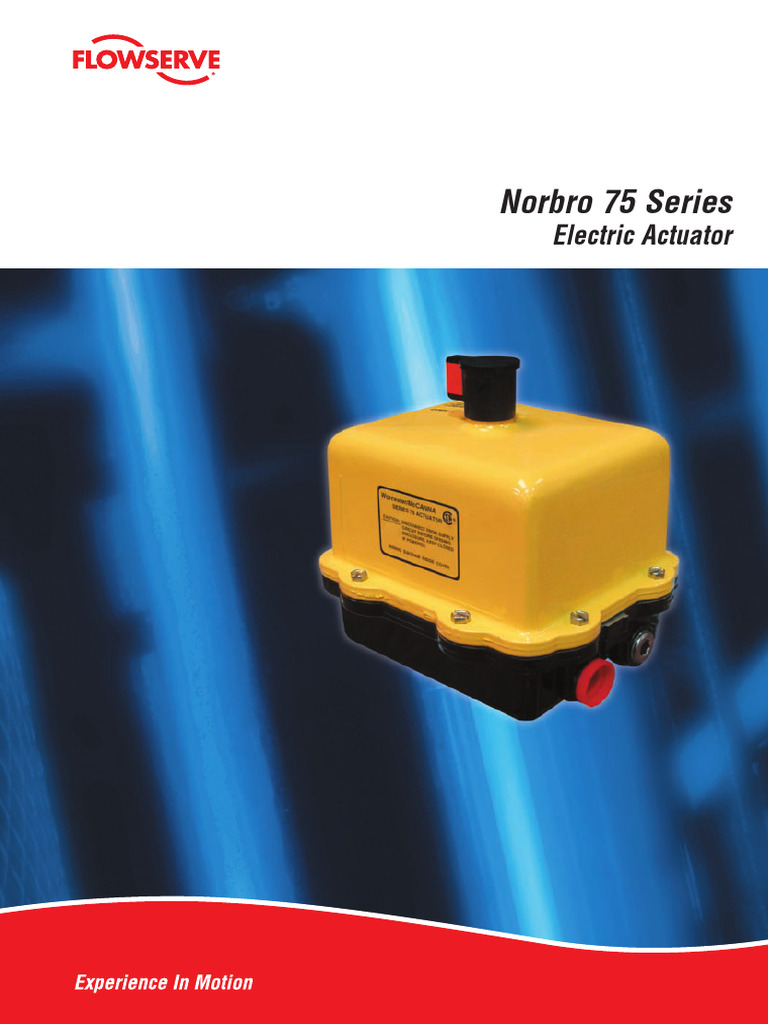 Documentatie Flowserve Norbro 3 3 Actionare Electrica Norbro Serie 75 ...