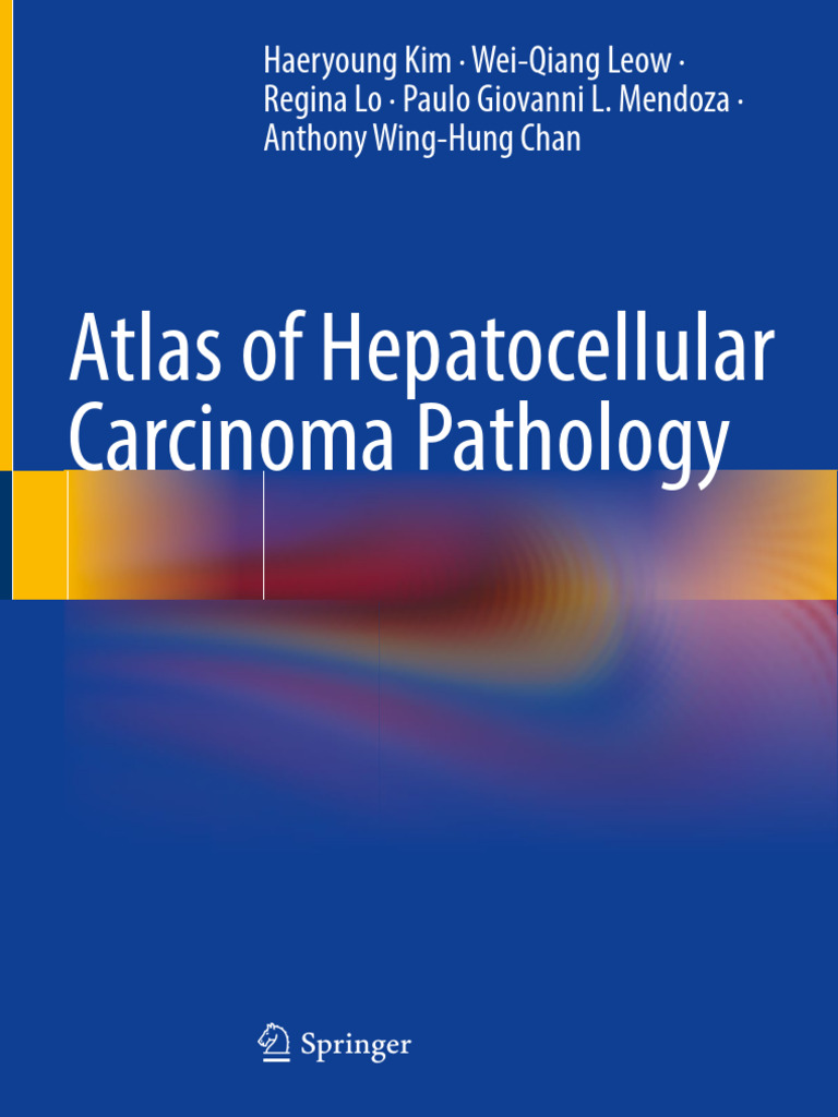 Atlas of Hepatocellular Carcinoma Pathology | PDF | Cirrhosis | Neoplasms