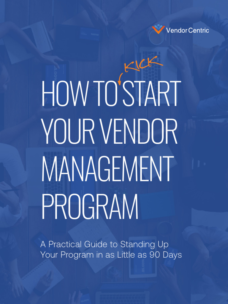 How To Kick Start With Vendor Management VendorCentric | PDF ...