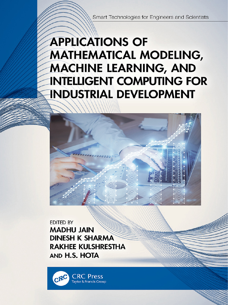 Applications of Mathematical Modeling, Machine Learning, and Intelligent Computing For ...