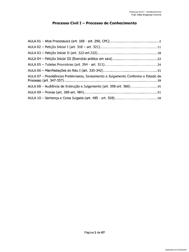 Roteiro - Processo Civil 1 (Proc de Conhecimento) - Prof Fábio - 2022-1 ... Roteiro - Processo Civil 1 (Proc de Conhecimento) - Prof Fábio - 2022-1 ...