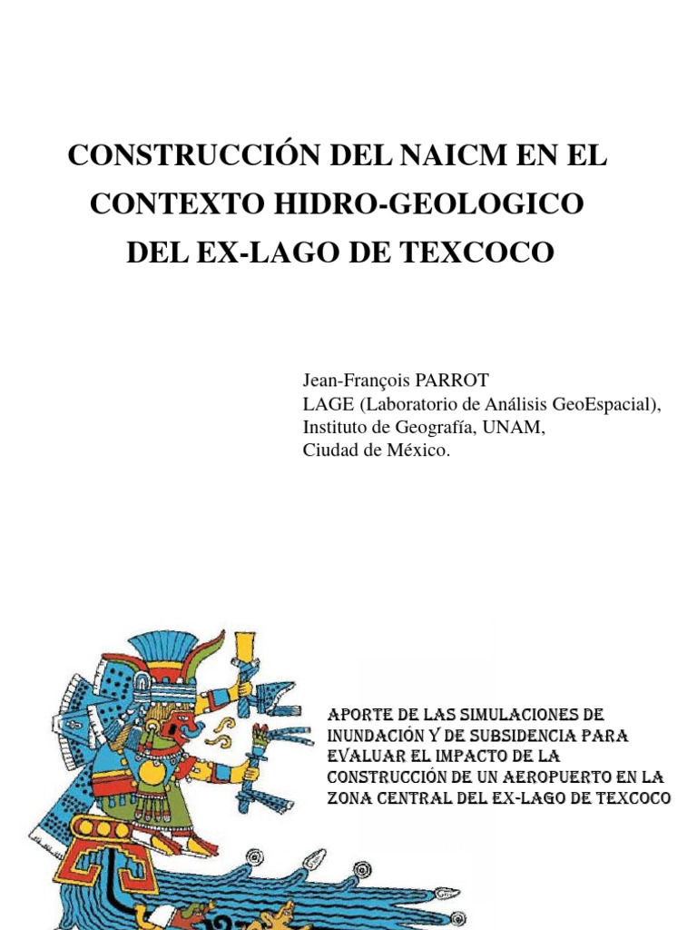Construcción Del NAICM en El Contexto Hidro Geologico Del Ex Lago de ...