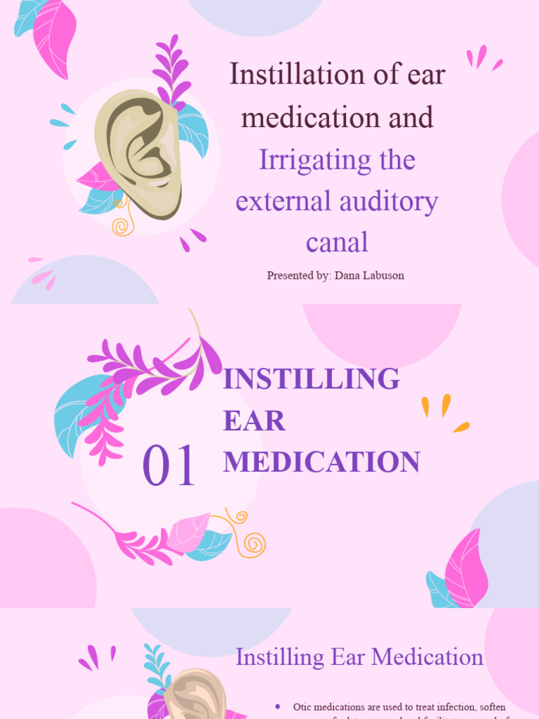 Ear Medication and Irrrigation | PDF | Ear | Medical Specialties