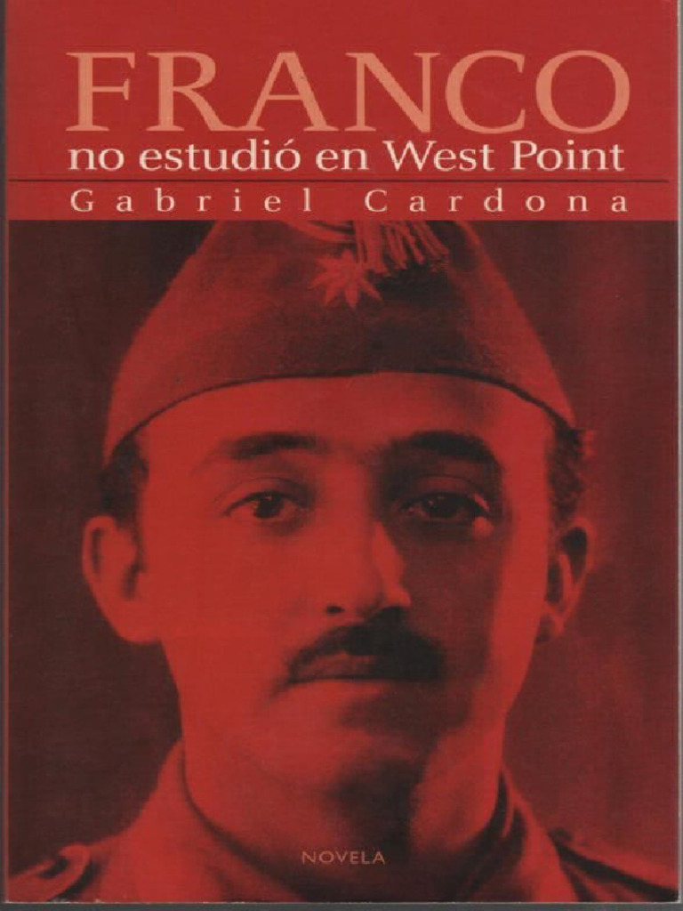 Cardona, Gabriel - Franco No Estudió en West Point | PDF | Francisco ...