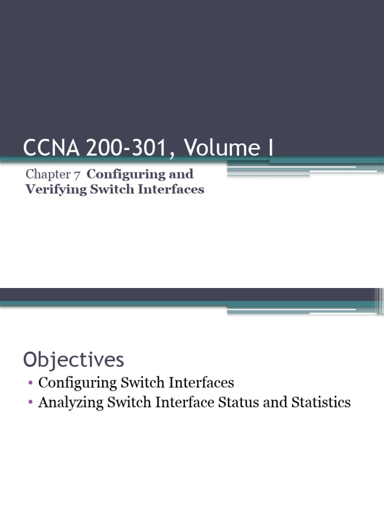 CCNA 200-301 Chapter 7 - Configuring and Verifying Switch Interfaces | PDF