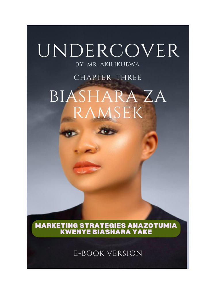 Undercover Chapter 3, Biashara Za Ramsek by MR Akilikubwa' | PDF