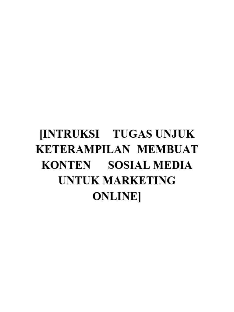 Intruksi Tugas Unjuk Keterampilan Membuat Konten Sosial Media Untuk Marketing Online | PDF