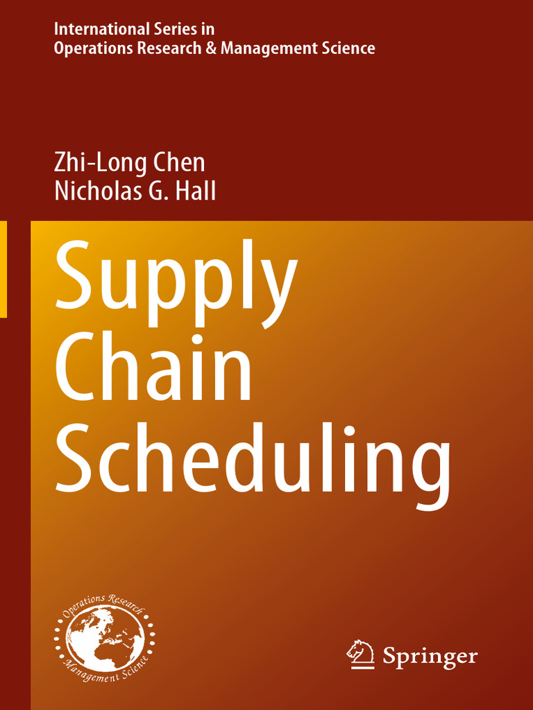 (International Series in Operations Research & Management Science, 323) Zhi-Long Chen, Nicholas ...