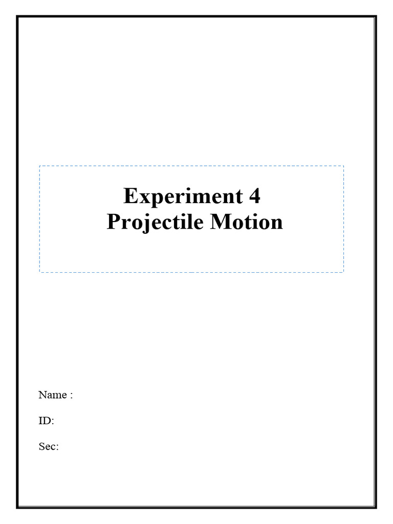 EXp4 Projectile Motion | PDF | Projectiles | Mechanics