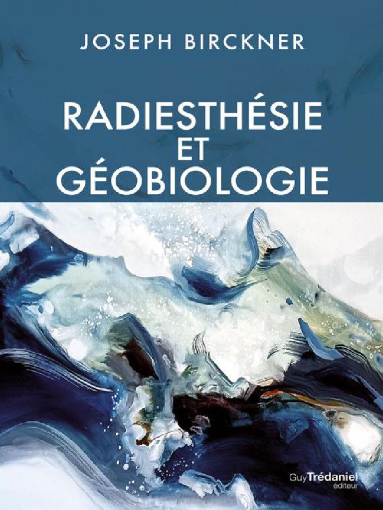 Radiesthésie Et Géobiologie - Joseph Birckner | PDF