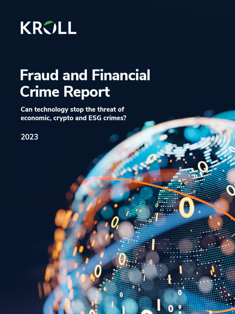 2023 Kroll Fraud & Financial Crime Report | PDF | Regulatory Compliance ...