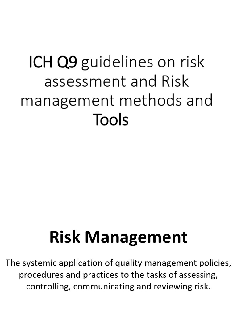 ICH Q9 Risk Assessment Guidelines | PDF | Risk | Risk Management