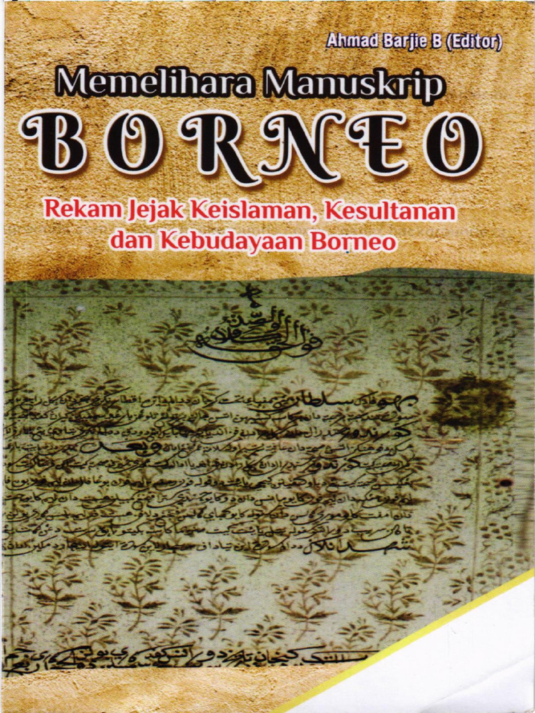 Khairil Anwar - Memelihara Manuskrip Borneo Rekam Jejak Keislaman ...