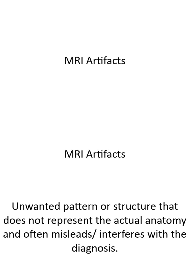 MRI Artifacts | PDF | Magnetic Resonance Imaging | Electrical Engineering