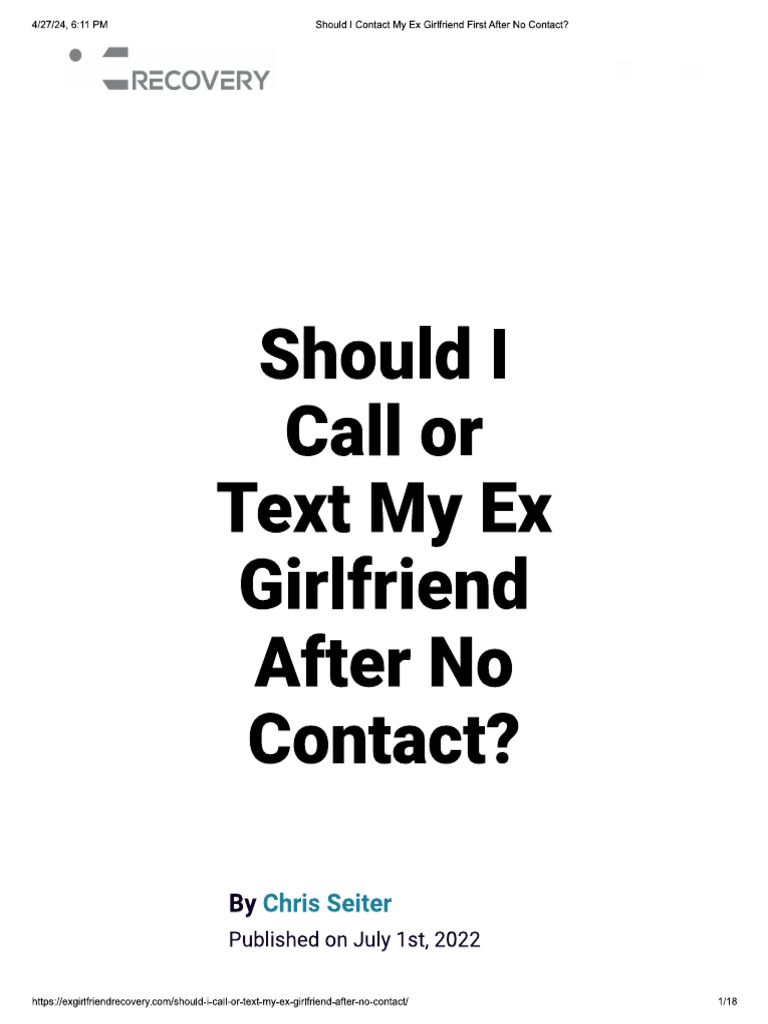 Should I Call or Text My Ex Girlfriend After No Contact | PDF Should I Call or Text My Ex Girlfriend After No Contact | PDF