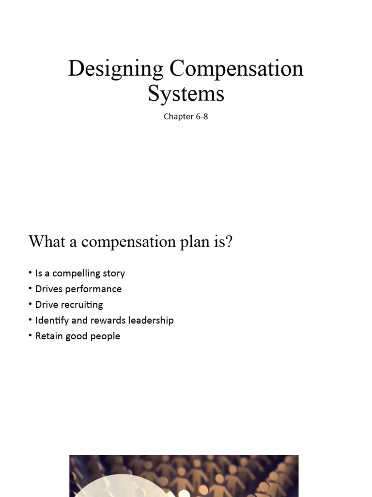 CH 6-8 - Designing Compensation Systems | PDF | Cost Of Living | Salary