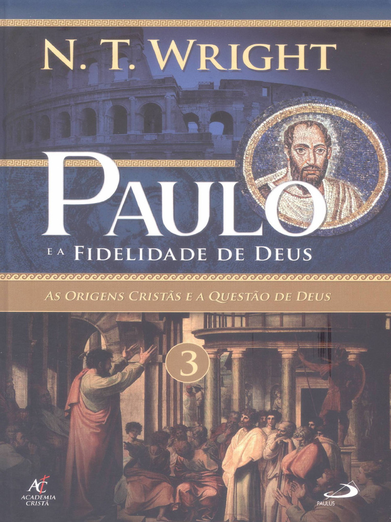 Paulo e A Fidelidade de Deus - Vol.3 | PDF | Teologia | Bíblia