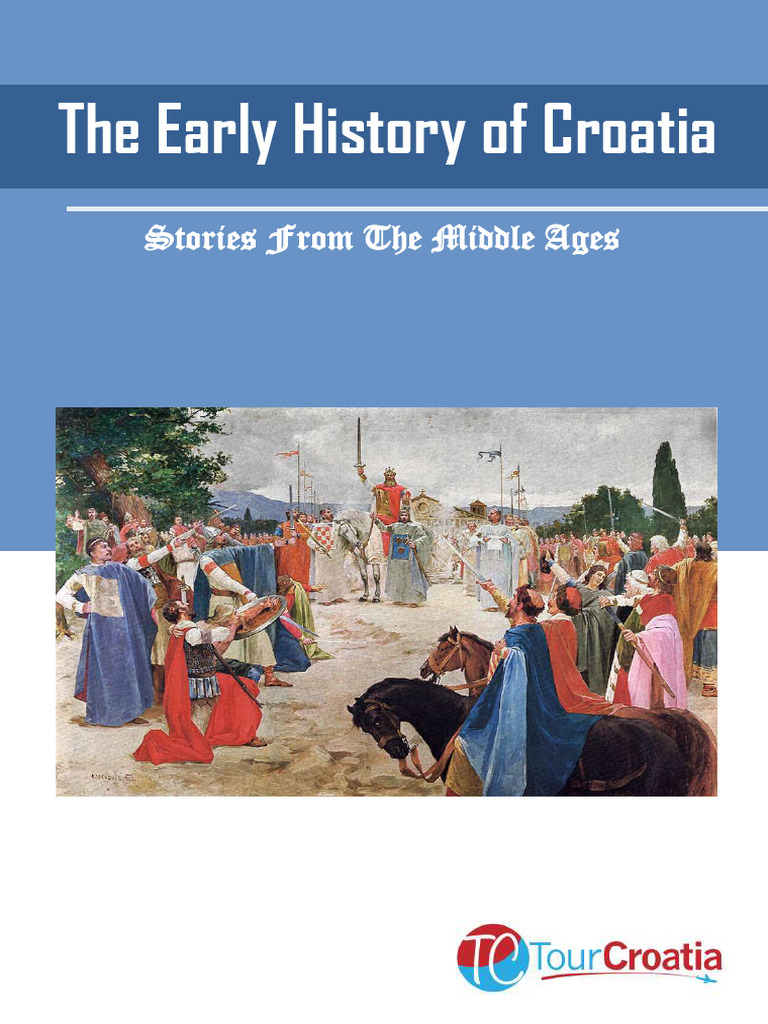 The Early History of Croatia | PDF | Croats | Croatia