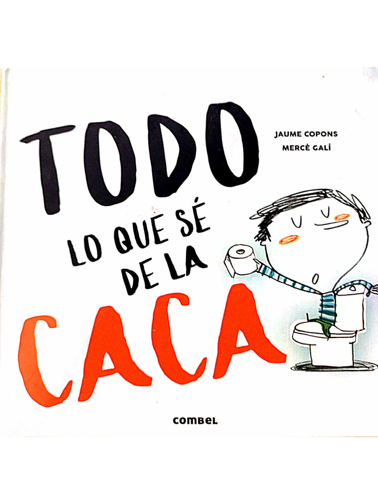 Todo Lo Que Se Sobre La Caca | PDF