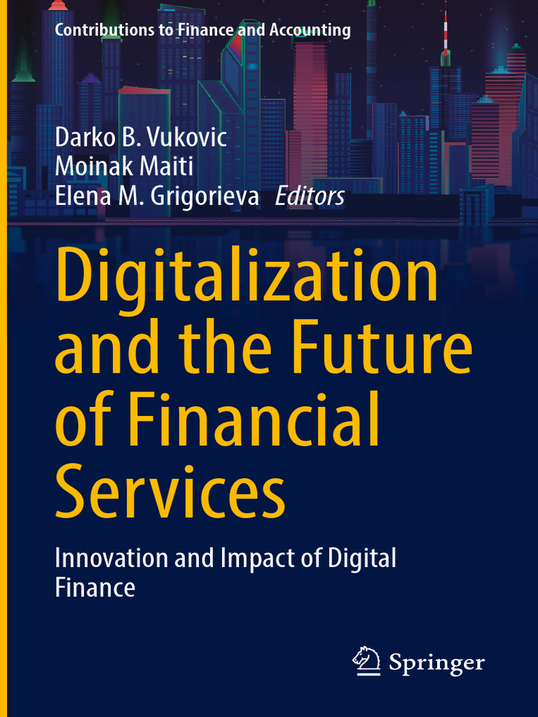 Digitalization and The Future of Financial Services: Darko B. Vukovic ...