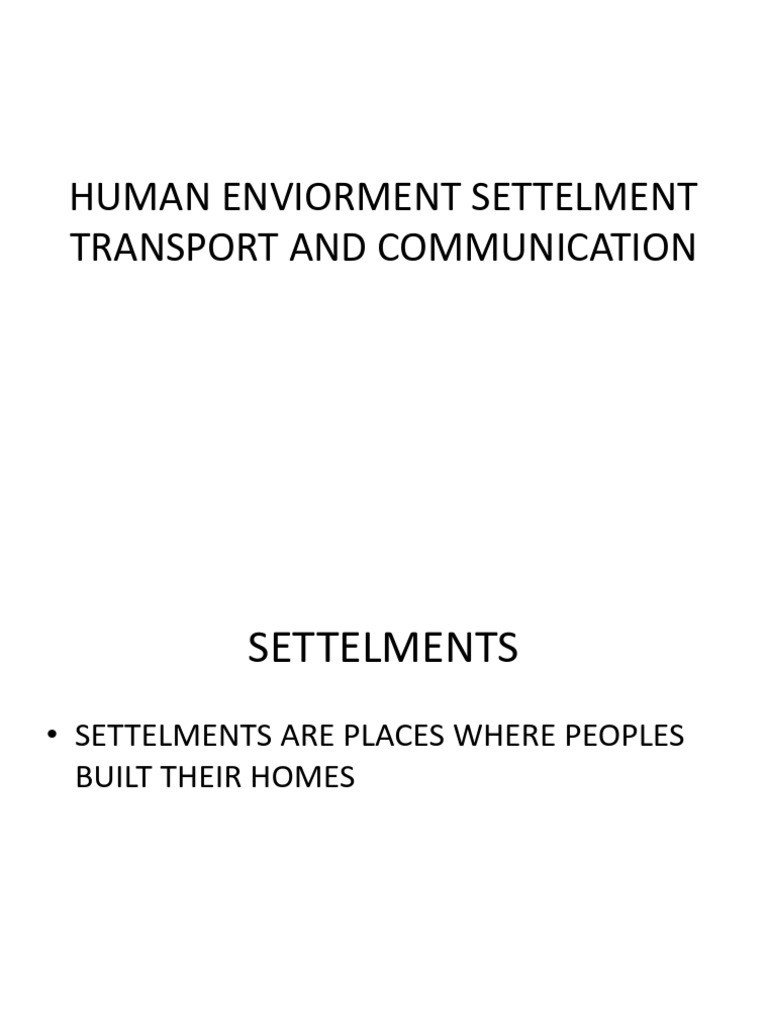CH 7 Human Environment Settlement Transport Communication 2 | PDF | Internet | Transport