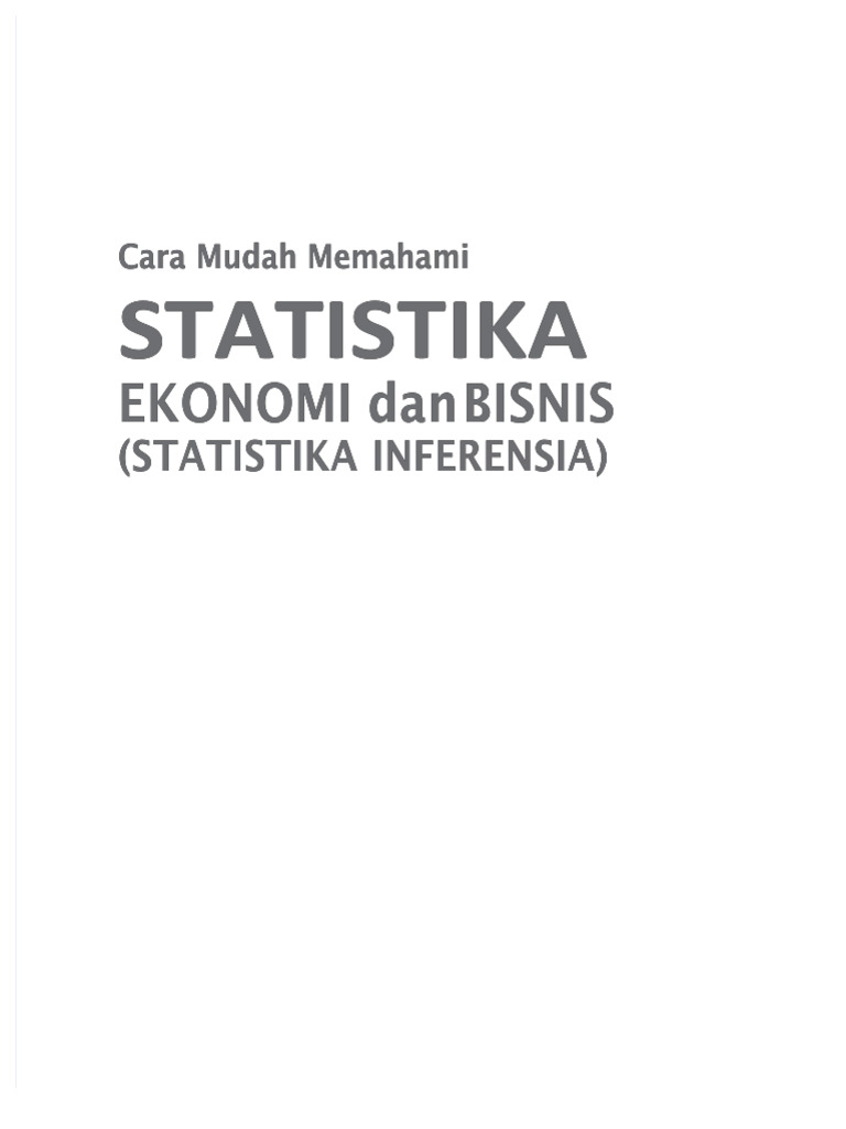 Statistika Inferensia untuk Ekonomi Bisnis | PDF