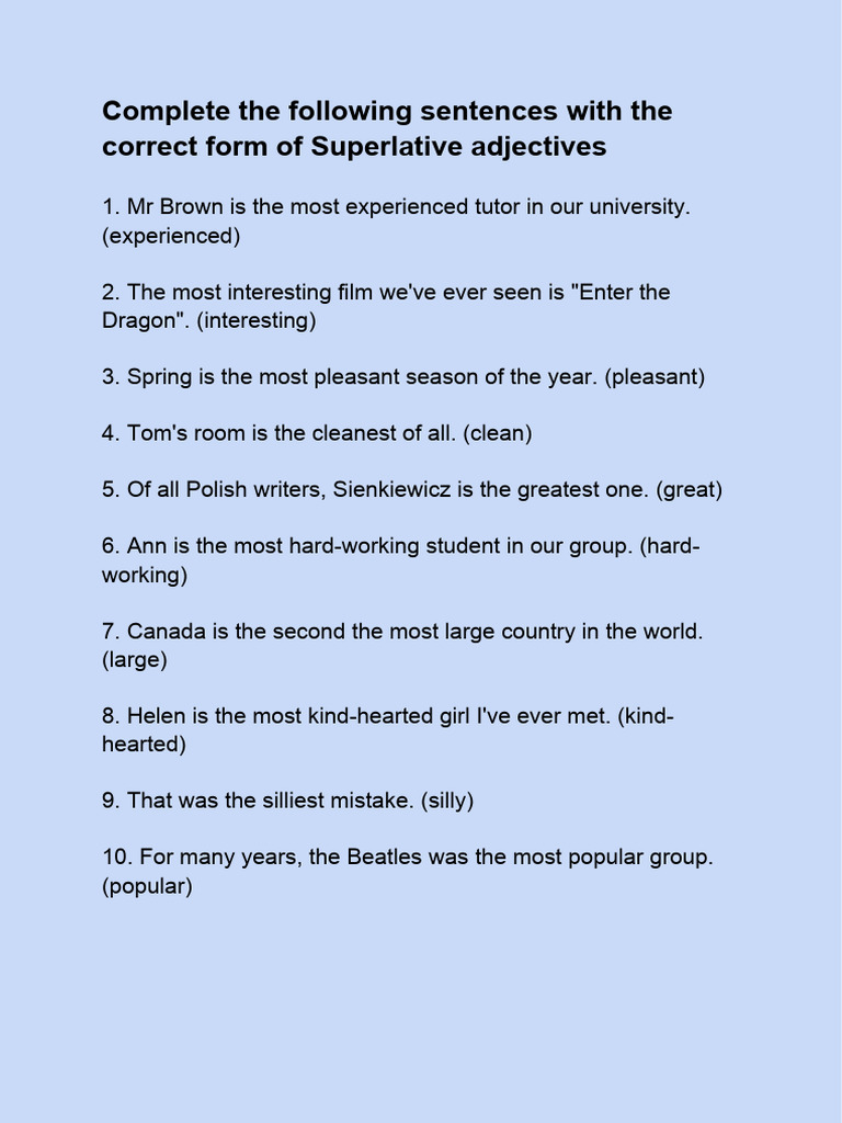 Complete the Following Sentences With the Correct Form of Superlative ...