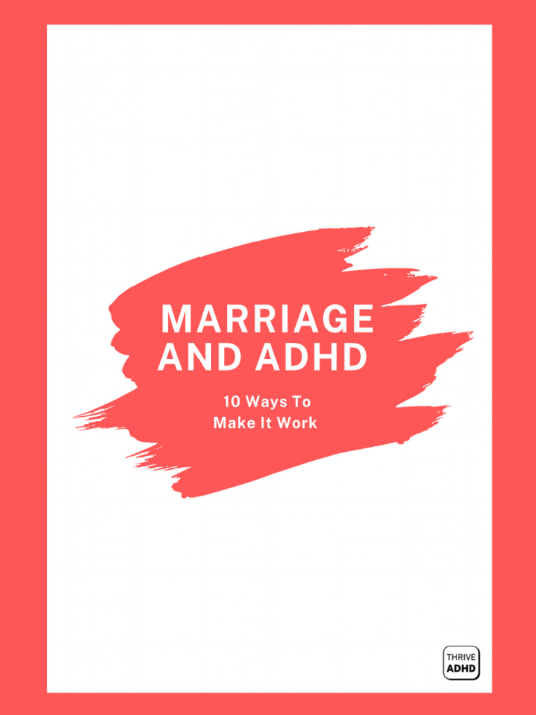 ADHD and Marriage | PDF | Intimate Relationships | Attention Deficit ...