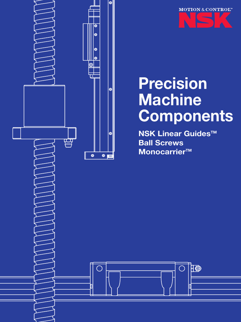 Precision Machine Components: NSK Linear Guides Ball Screws Monocarrier ...