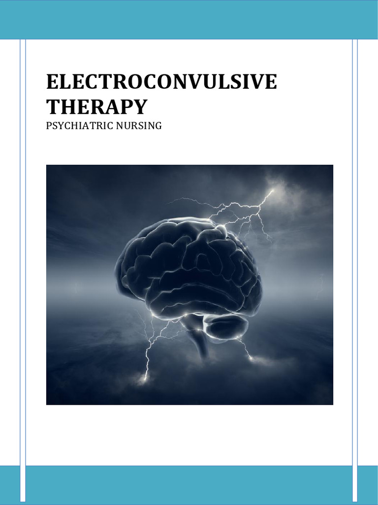 Electroconvulsive Therapy | PDF | Electroconvulsive Therapy | Diseases ...
