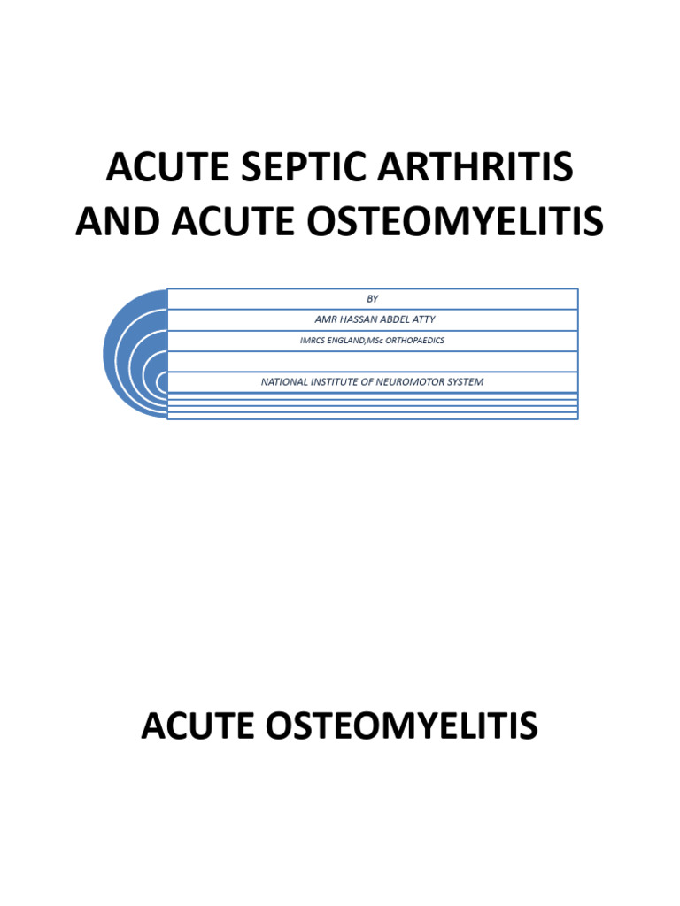 Osteomyelitis and Septic Arthritis Overview | PDF | Sepsis | Medical ...