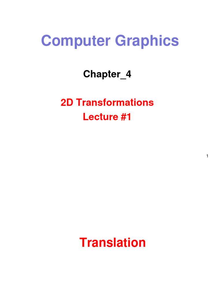 Lecture6 CG 04 2D Transformations 2021#1 Updated | PDF | 2 D Computer Graphics | Matrix ...