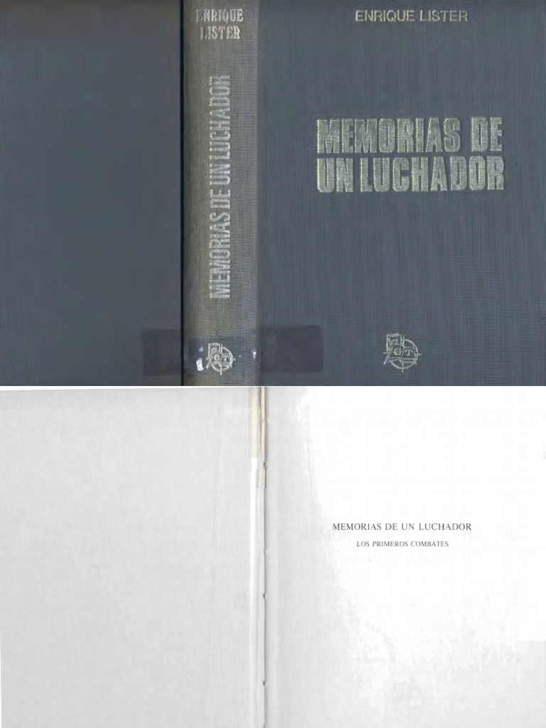 Memorias de Un Luchador -- Lister, Enrique -- 1, 1977 -- G. Del Toro ...