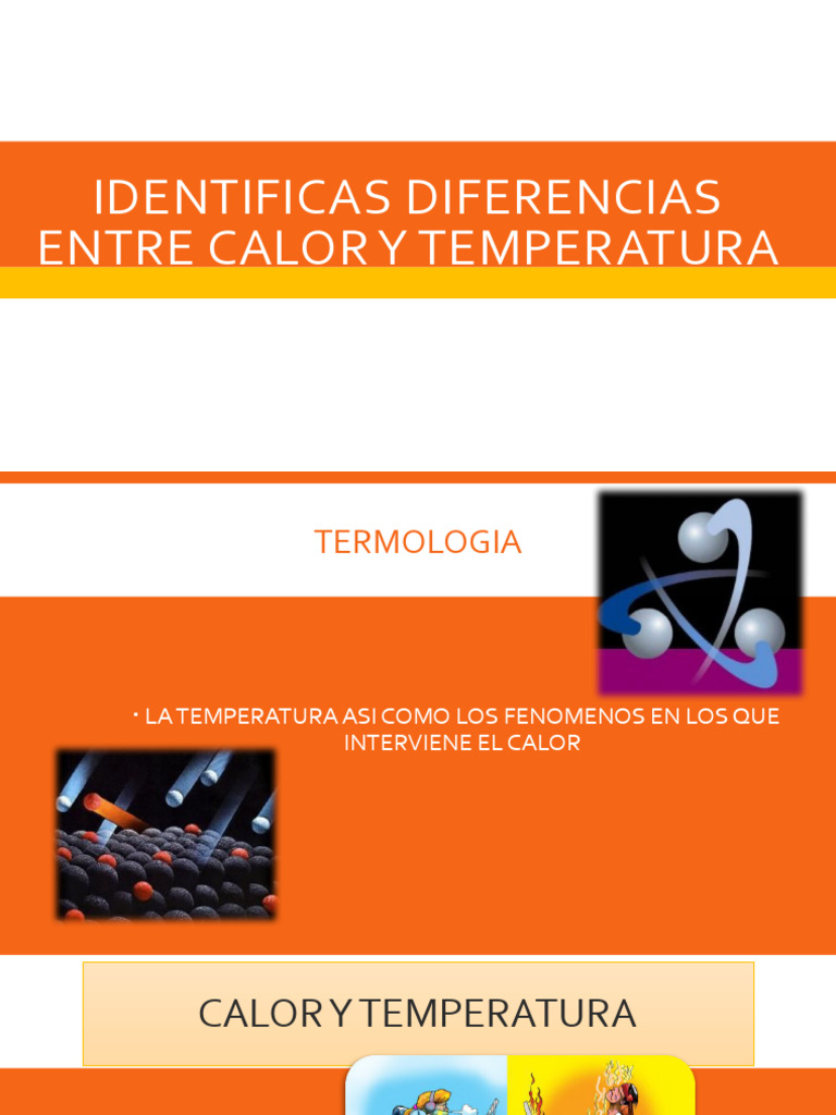 Identificas Diferencias Entre Calor y Temperatura | PDF | Temperatura | Calor