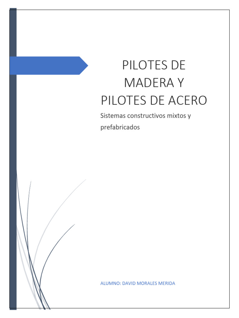 PILOTES DE MADERA y ACERO | PDF | Fundación profunda | Fundación ...