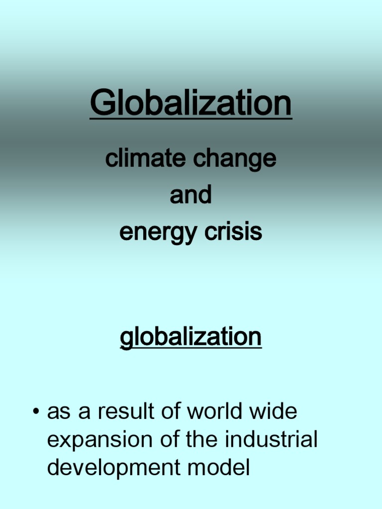 Globalization: Climate Change and Energy Crisis | Download Free PDF ...