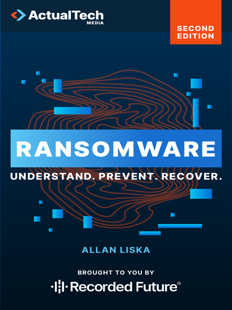 Ransomware Understand Prevent Recover Second Edition | Download Free PDF | Ransomware | Malware