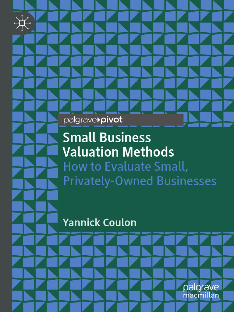Small Business Valuation Methods How To Evaluate Small, Privately-Owned ...