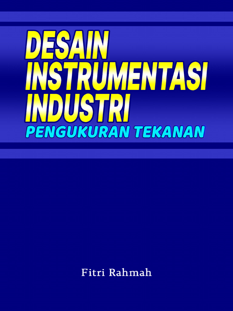Dokumen - Tips - Desain Instrumentasi Industri Pengukuran Tekanan | PDF