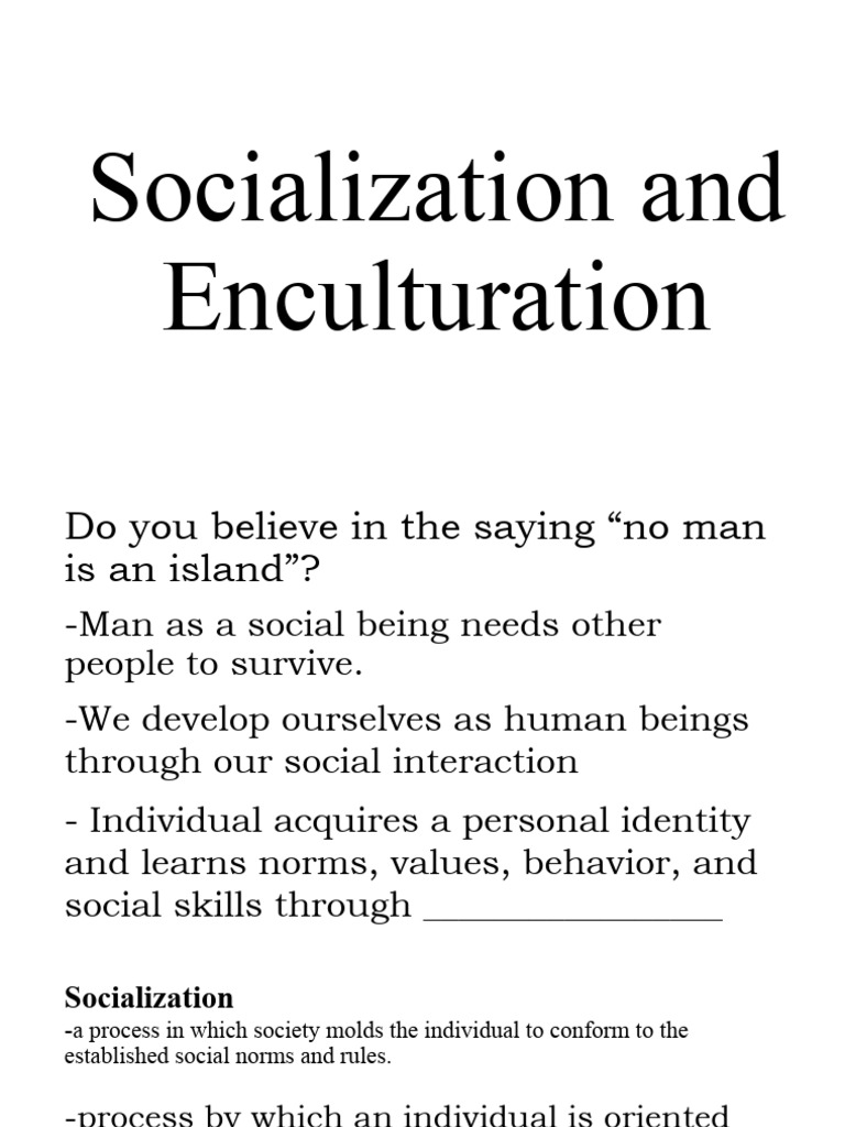 Socialization and Enculturation | PDF | Socialization | Society
