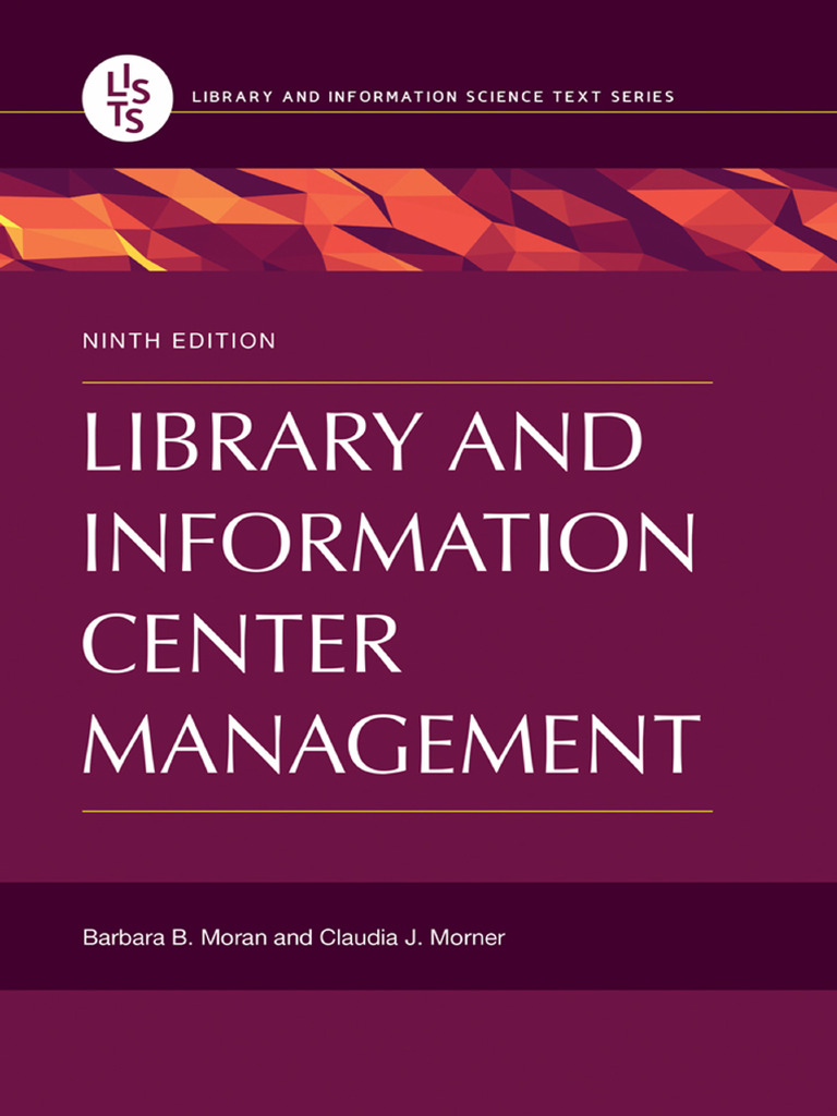 Library and Information Center Management (Barbara B. Moran, Claudia J ...