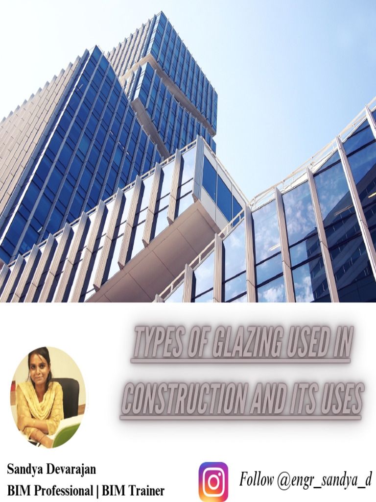 Types of Glazing Used in Construction and Its Uses | PDF | Materials ...