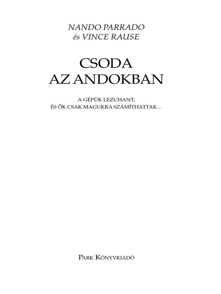Nando Parrado, Vince Rause - Csoda Az Andokban - Park KiadÃ | PDF