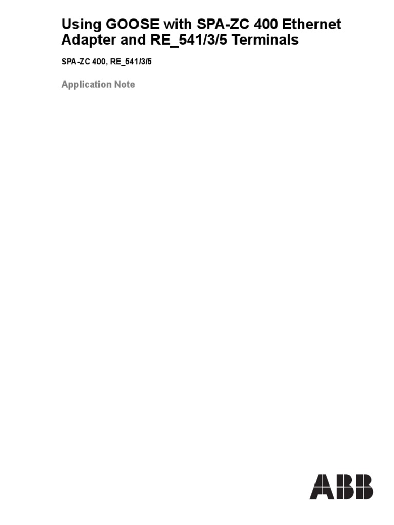 Using GOOSE With SPA-ZC 400 Ethernet Adapter and RE - 541/3/5 Terminals ...