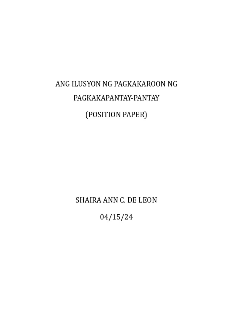 Ang Ilusyon NG Pagkakaroon NG Pagkakapantay-Pantay (Position Paper) | PDF