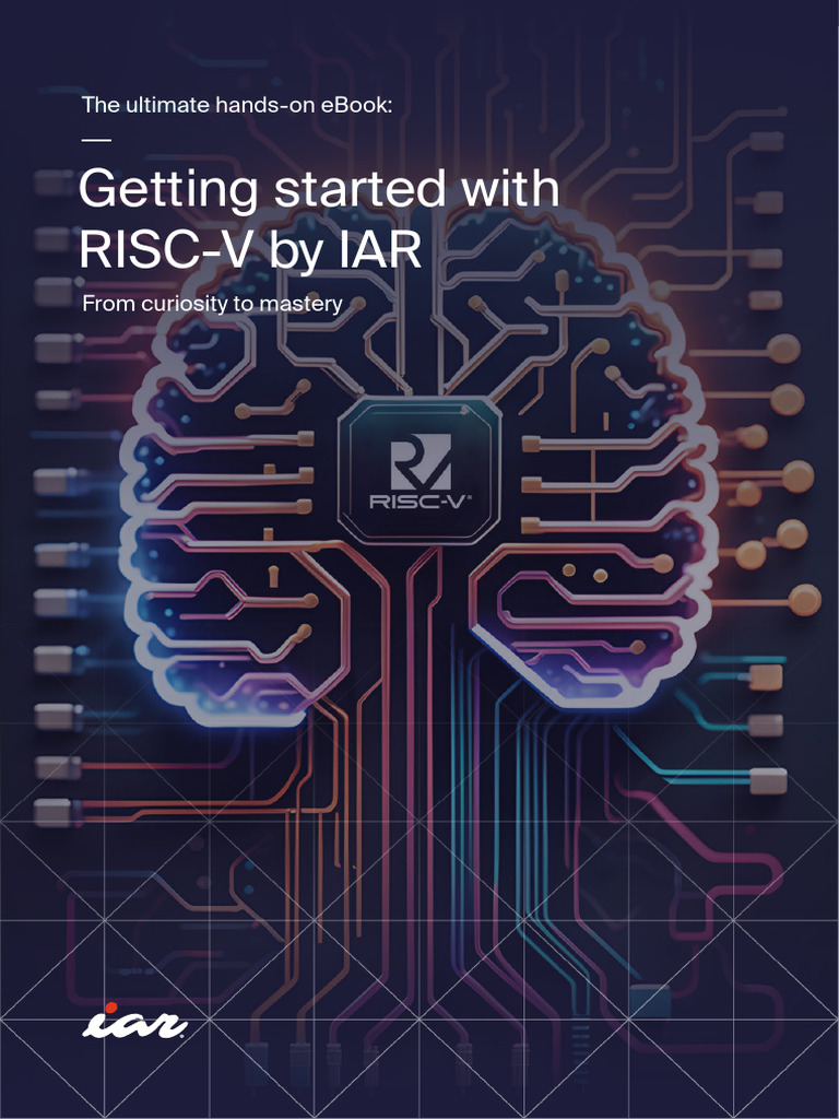 Iar Risc V Ebook 2024 | Download Free PDF | Central Processing Unit | 64 Bit Computing