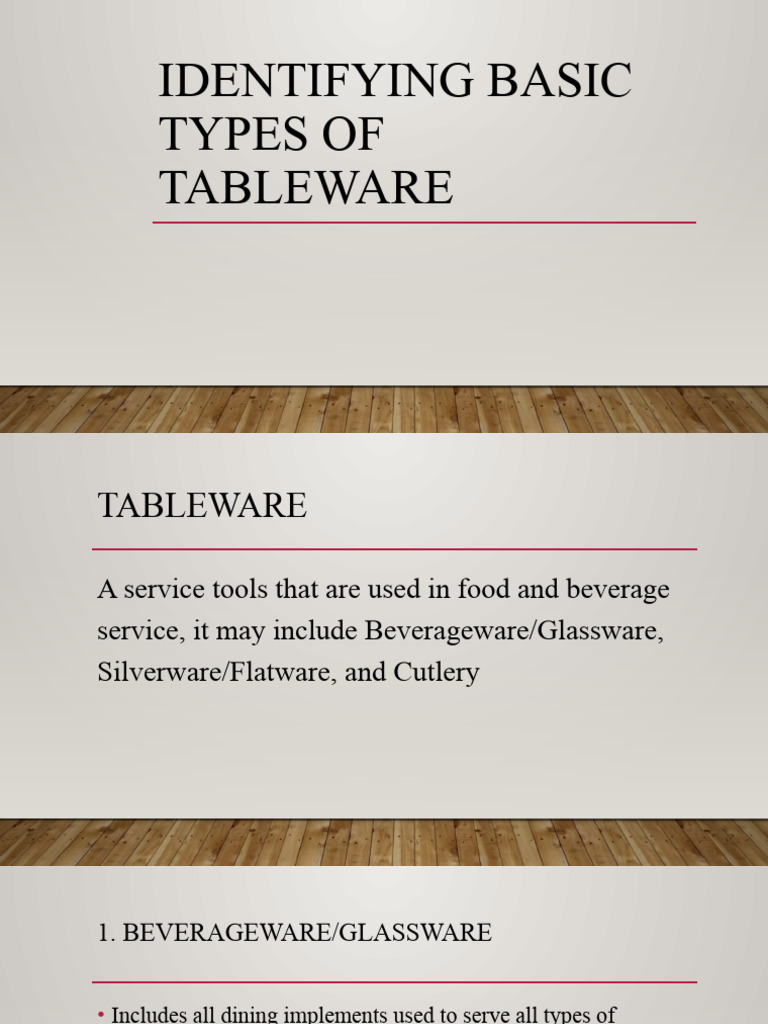 Basic Types of Tableware Guide | PDF | Cooking, Food & Wine