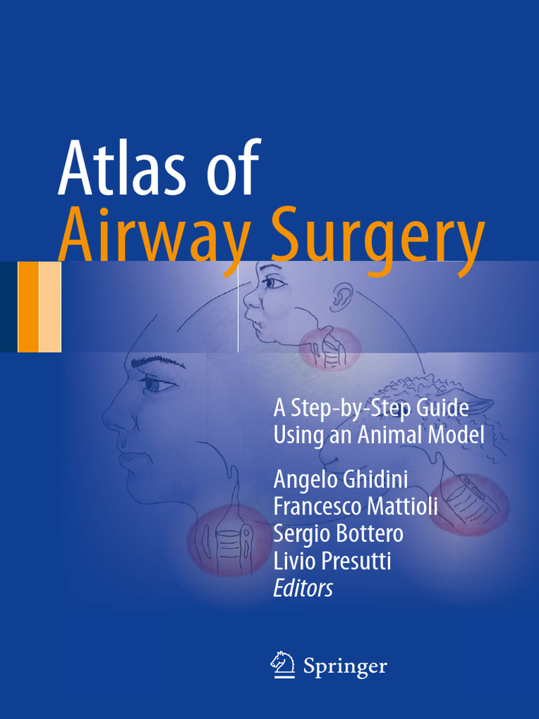 Atlas of Airway Surgery - A Step-by-Step Guide Using An Animal Model ...